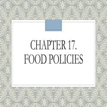 Chapter 17. food policies | PPTX