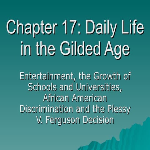 Chapter 17 Daily Life in the Gilded Age Powerpoint | PPT