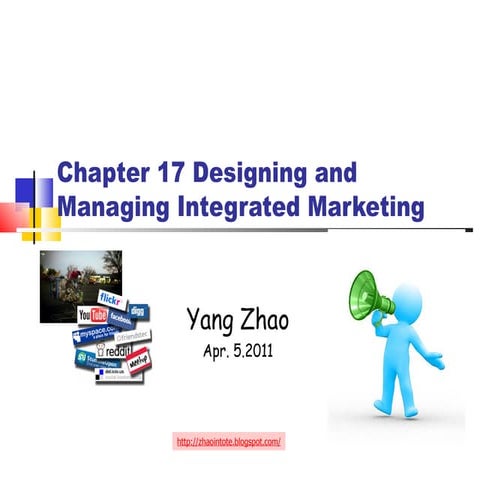 Chapter 17 designing and managing integrated marketing zhao | PPT
