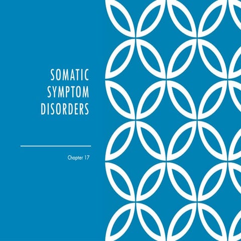 chapter_17_SOMATIC symptoms disorder.pptx