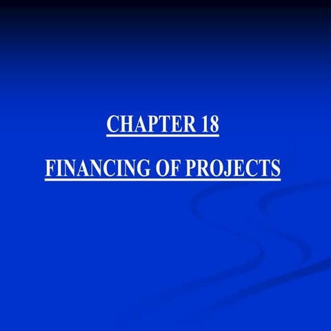 Chapter18 financingofprojects | PPT