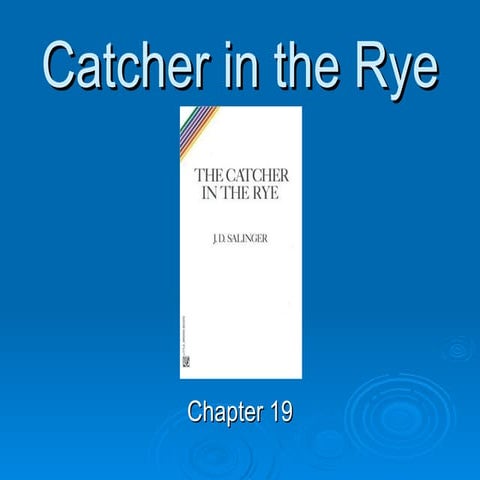 Catcher in the Rye Chapter 19 | PPT