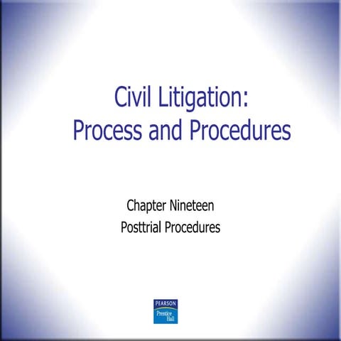 Chapter 19 nineteen post trial procedures civ lit 2nd | PPTX