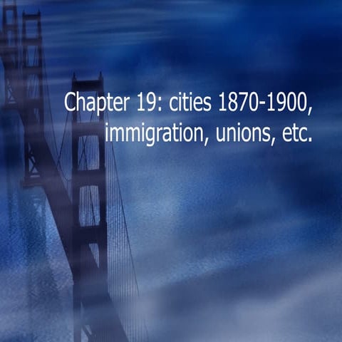 APUSH 1870-1900: cities, immigration, and labor unions | PPT