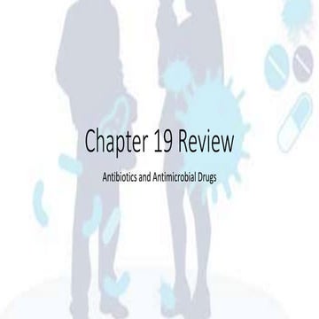 Chapter 19 review - Antibiotics | PPTX