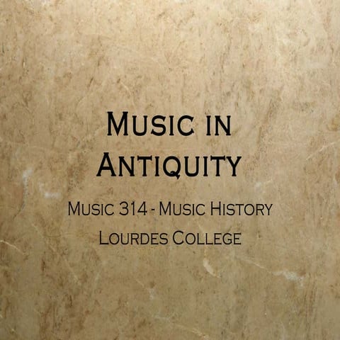 Chapter 1 - Ancient Music | PPT