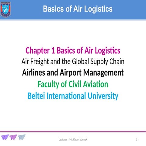 Chapter 1 Basics of Air Logistics supply chain in aviation global case.pptx