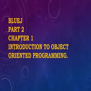 CHAPTER 1 BLUE JAVE ITRODUCTION TO OBJECT ORIENTED PROGRAMMING L2.pptx