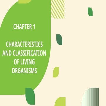 CHAPTER 1 CHARACTERISTICS AND CLASSIFICATION OF LIVING THINGS.pptx