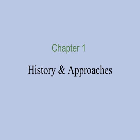 Chapter 1 History & Approaches.ppt