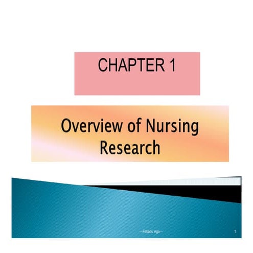 Chapter 1 [overview on nursing research].pptx