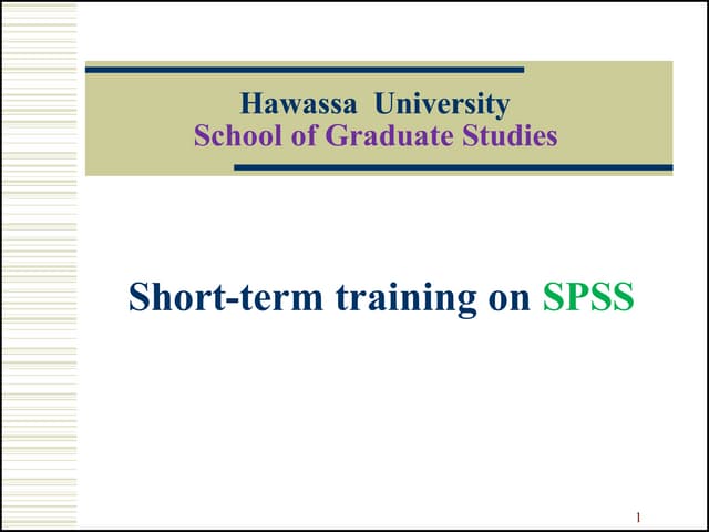 1 Introduction to SPSS.ppt | Operating Systems | Computer Software and Applications