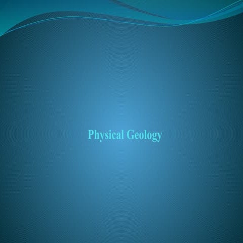 chapter 1 Introduction to Physial geology | PPTX