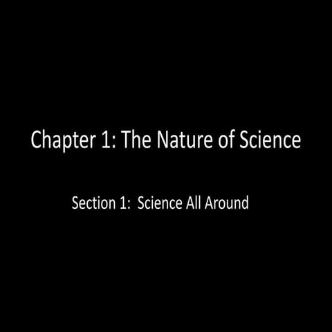 Chapter 1 section 1 (science all around) | PDF