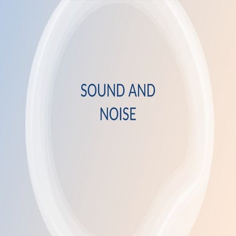 CHAPTER 1 INTRODUCTION SOUND AND NOISE.pptx