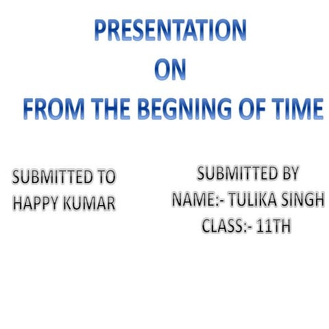 from the beginning of time | PPTX