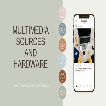 MULTIMEDIA SOURCES AND HARDWARE | PPTX