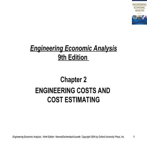 Chapter 2_ ENGINEERING COSTS AND COST ESTIMATING.ppt