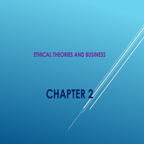 CHAPTER 2 ETHICAL THEORIES AND BUSINESS ETHICS | PPT