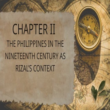 Chapter 2: The Philippines in the 19th Century as Rizal's Context | PPTX