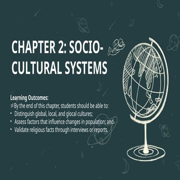 Chapter 3- Socio Cultural Systems and Globalization | PPTX