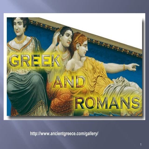 Chapter 2 - 3 Greek and Romans | PPT