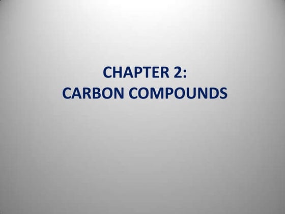 Carbon compounds (ppt) | PPT