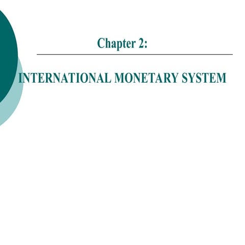 International Finance - Chapter 2 - International Monetary system.ppt