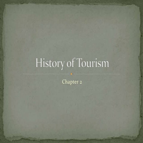 Chapter 2- history of tourism.pptx