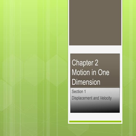 Chapter 2 -Motion in one dimension.pptx, balanced | PPTX