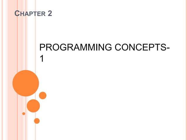 Chapter 2 programming concepts - I | PPT Chapter 2 programming concepts - I | PPT