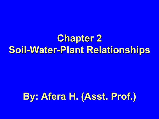 Soil -water -plant relationship | PPTX