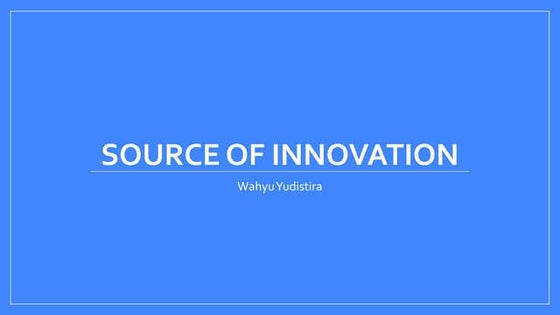 Ppt 1 sources of innovation | PPT