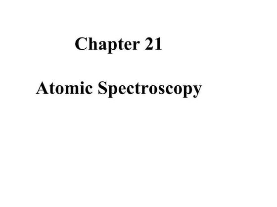 Atomic Absorption Spectroscopy, Principles and Applications.pptx