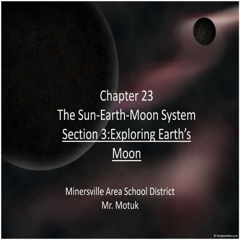 Chapter 23 section 3 notes (exploring earth's moon) | PPT