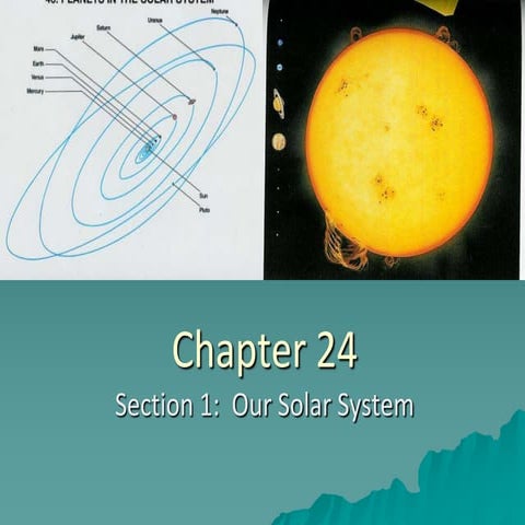 Chapter 24: Section 1 (Our Solar System) | PPT