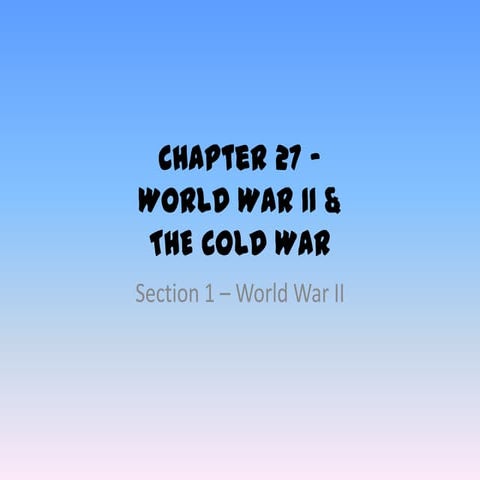 Chapter 27.1 world war ii | PPTX | Death, Injury, or Military Conflict ...