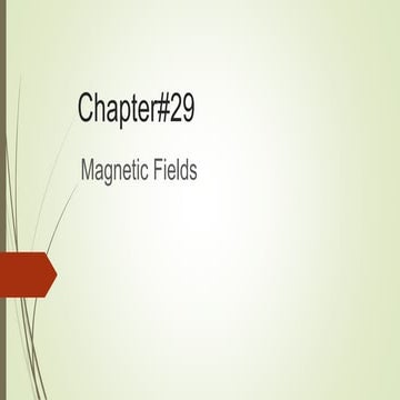 chapter 29 Magnetic field | PPT