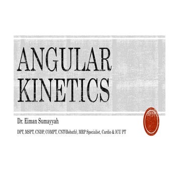 Chapter 2 angular kinetics | PPTX
