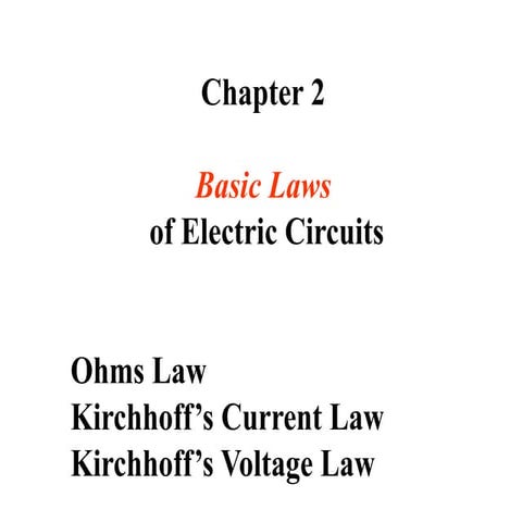 Chapter_2_Basic_Circuit_Laws.ppt | Physics | Science