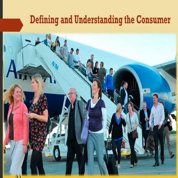 Chapter 2 Defining and Understanding the Consumer (Tourism and ...