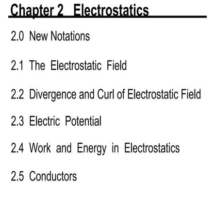 Chapter 2 Electrostatics Electrostatics..ppt