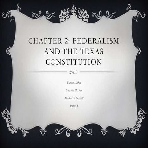 Chapter 2 federalism and the texas constitution | PPTX