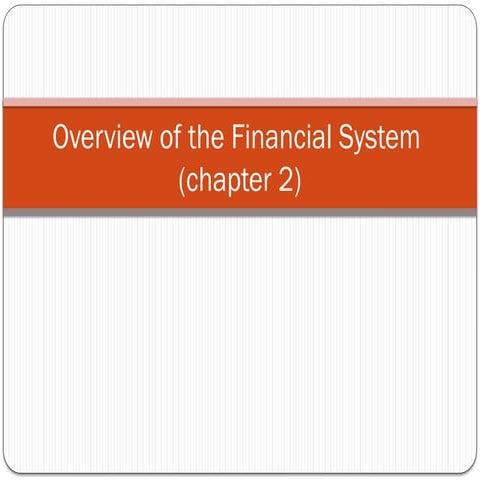 FINANCIAL INSTITUTIONS AND MARKET CHAPTER 2 SLIDES | PPTX