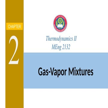thermodynamics chapter 2 Gas-Vapor mixtures new.pptx