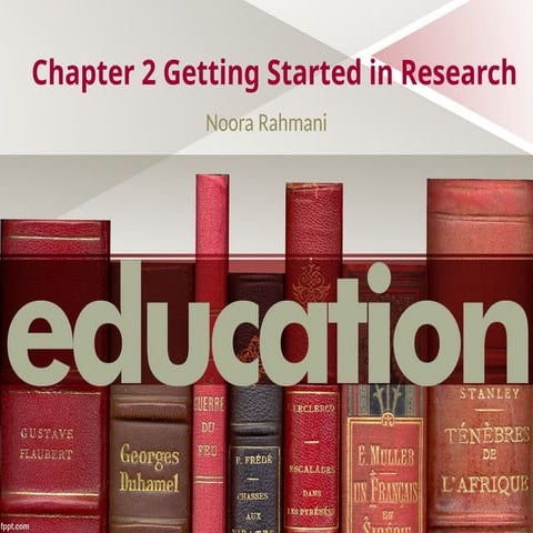 Chapter 2 Getting Started in Research.pptx