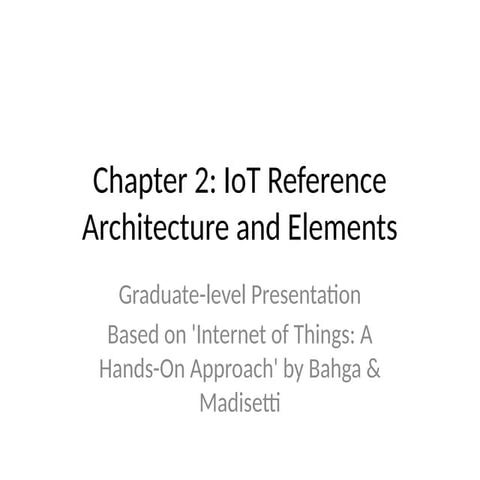 chapter 2 of IOT A hands on Approach Indetail | PPTX