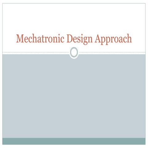 Chapter 2 Mechatronic Design Approach.pptx