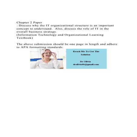 Chapter 2 Paper Discuss why the IT organizational structure i.docx
