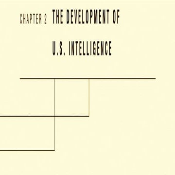 Chapter 2 part 1 the development of the u s intelligence | PPT